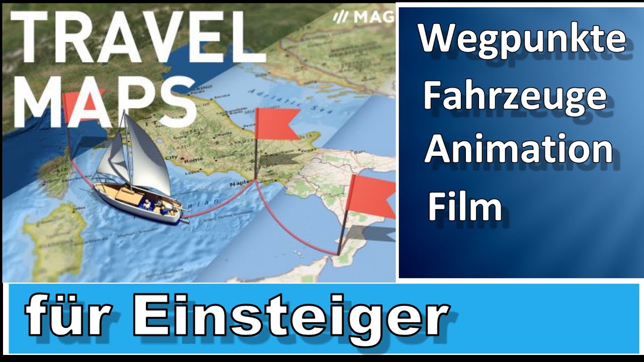 Magix Travel Maps - Grundlagen zur Reiseroutenanimation einfach erklärt ...