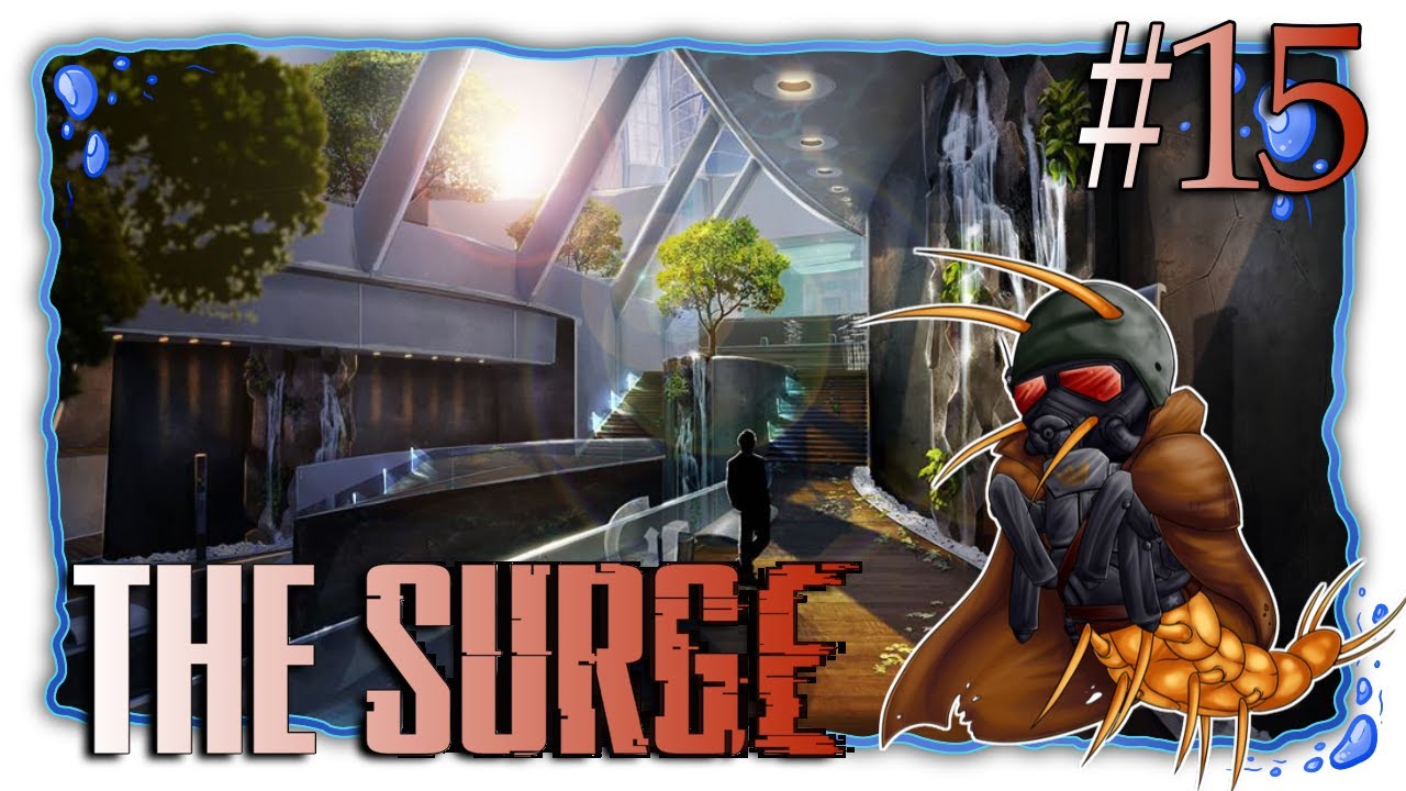 The Surge | Part 15 | Finding All The Secrets [Let'sPlay] - YouTube