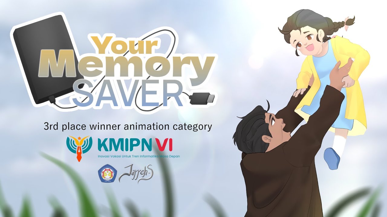 YOUR MEMORY SAVER - JUARA 3 ANIMASI KMIPN VI 2024 - Team JARREH-S ...