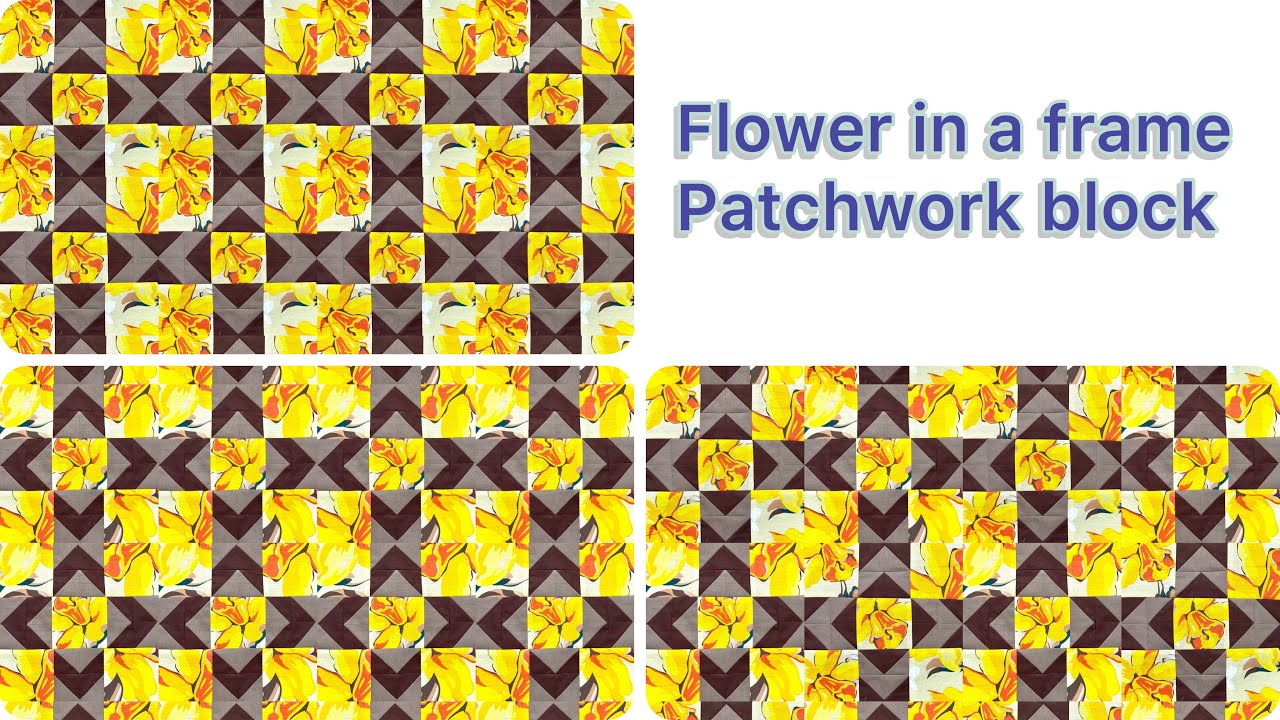 Easy Patchwork Block for Beginners "Flower in a Frame" Patchwork Quilt ...