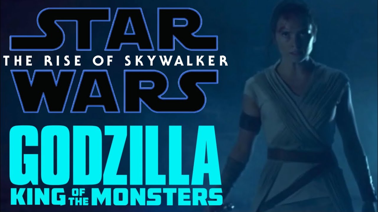 Star wars: The rise of skywalker | Godzilla: King of the monsters style ...