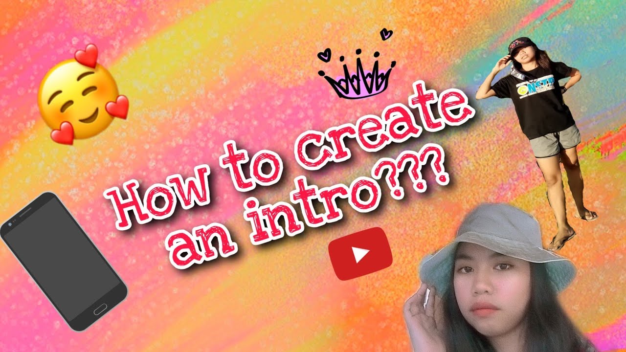 How to create my own intro😊😊//easy Tutorial// - YouTube