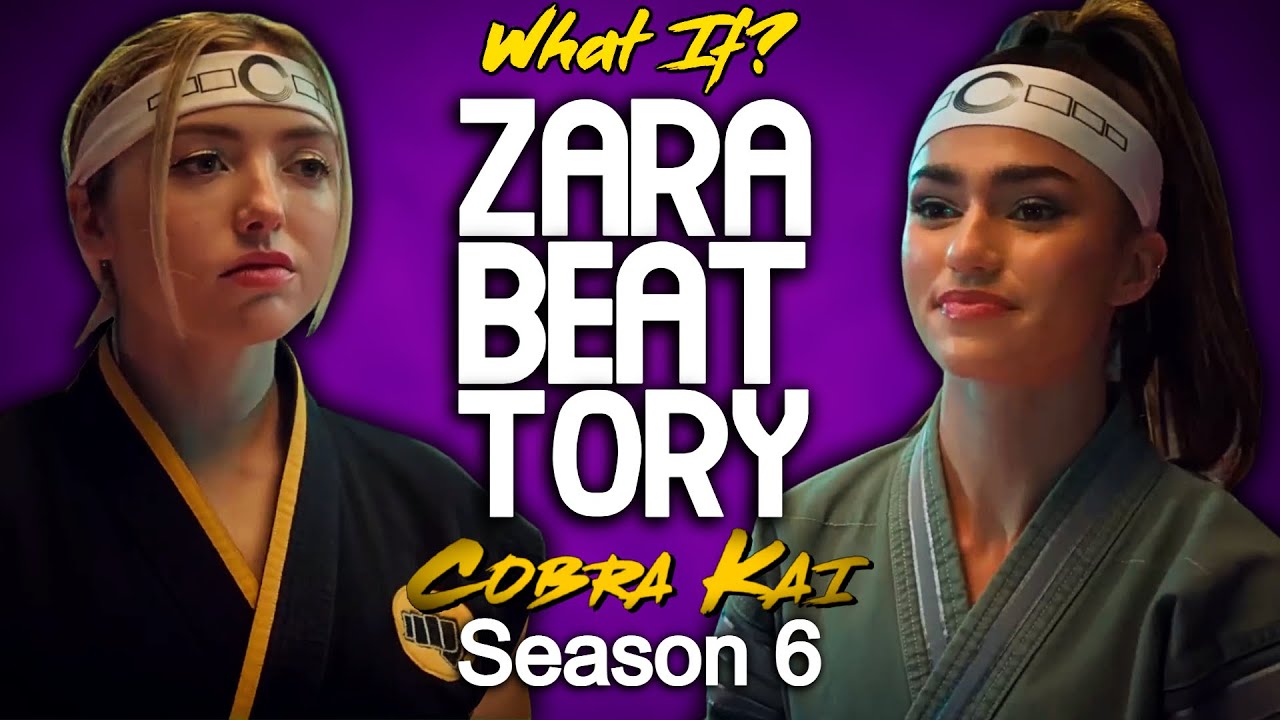 What If Zara Beat Tory? (Cobra Kai Season 6) - YouTube