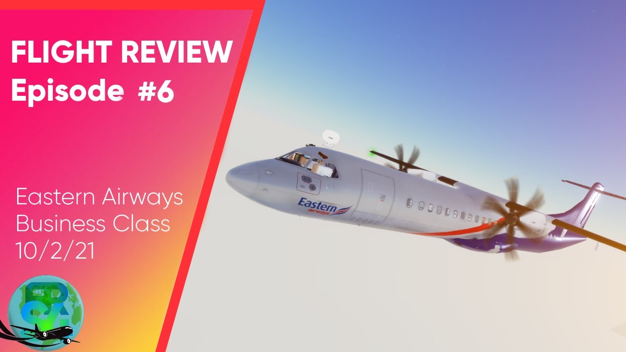 FR: S4 - Episode #6 | Eastern Airways - Business Class - Teesside ...