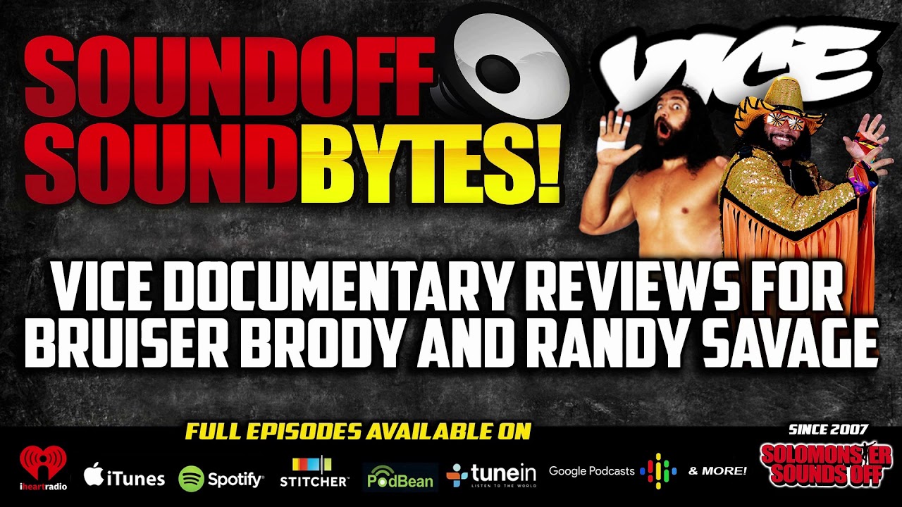 Vice Documentary Reviews For Bruiser Brody And Randy Savage Youtube