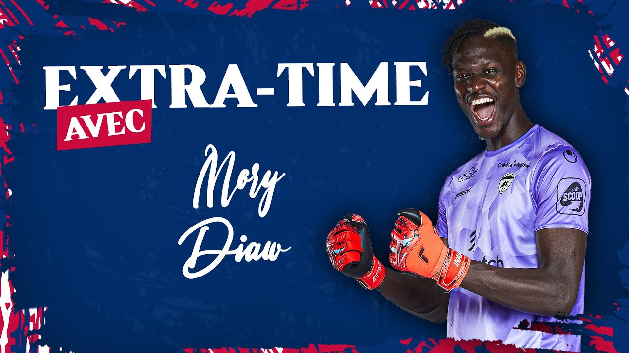 ⏱️ 𝗘𝗫𝗧𝗥𝗔-𝗧𝗜𝗠𝗘 avec Mory Diaw : "Le meilleur attaquant que j'ai affronté ...