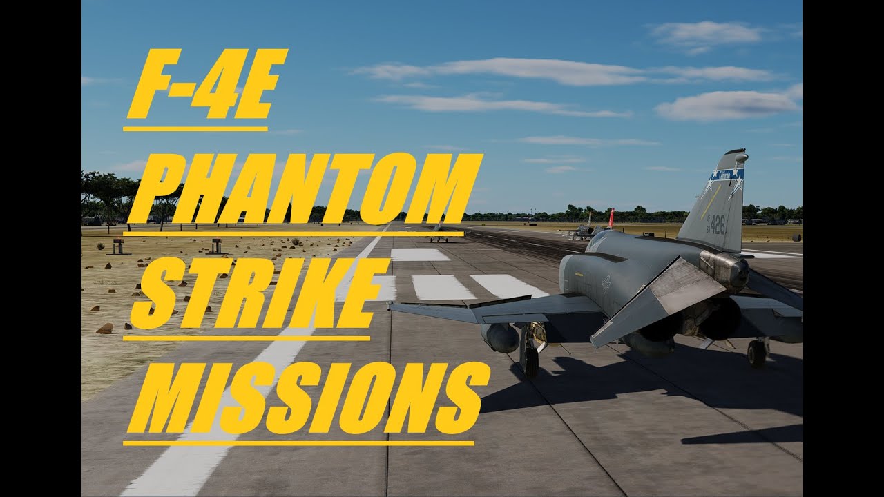 PHANTOM STRIKE I F-16 Viper I F-4E I Digital Combat Simulator | DCS ...