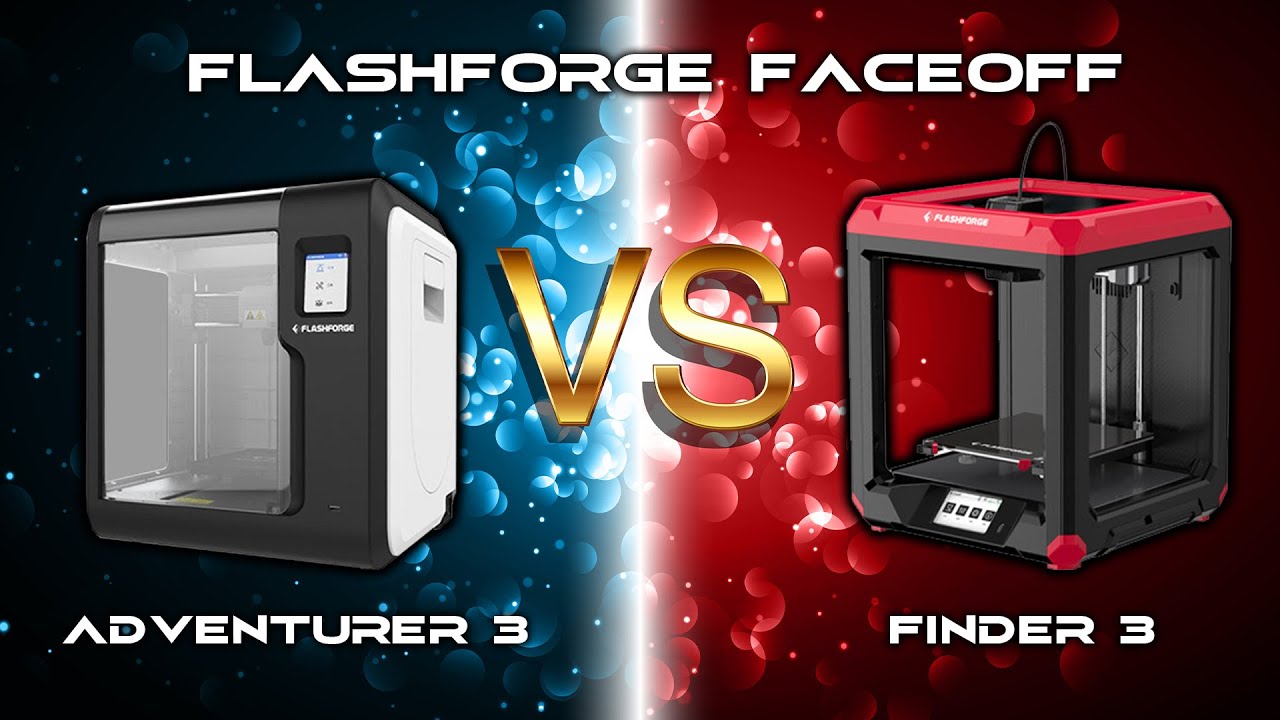 Flashforge Faceoff: Adventurer 3 vs Finder 3 - YouTube