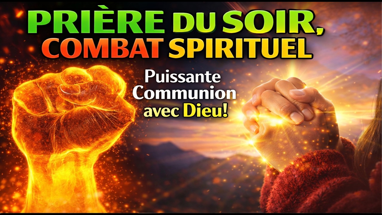 combat spirituel puissante et communion avec DIEU - YouTube