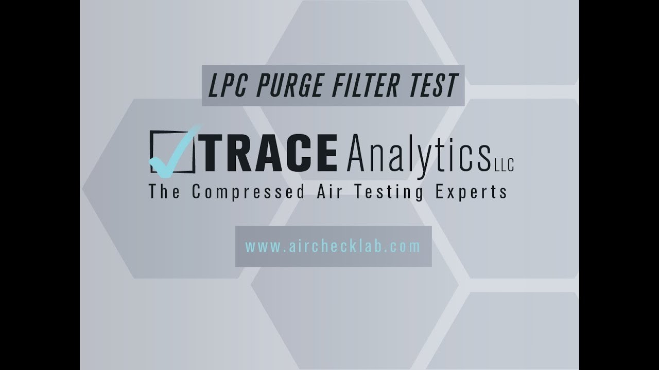 Step 2 - LPC Purge Filter Test - YouTube