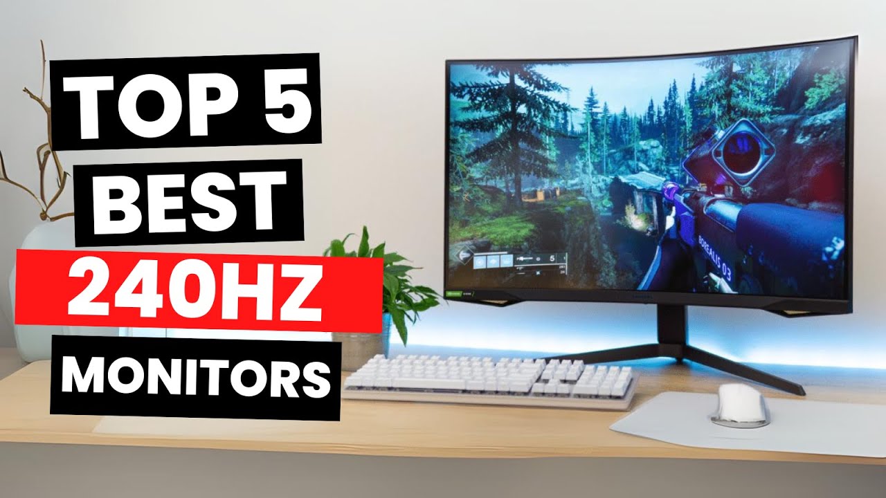 Top 5: Best 240hz Monitors (2024) - YouTube