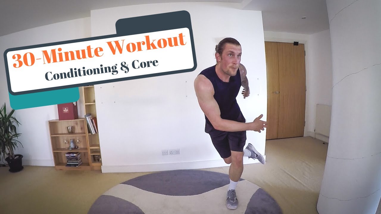 30-Minute Workout (Conditioning & Core) - YouTube