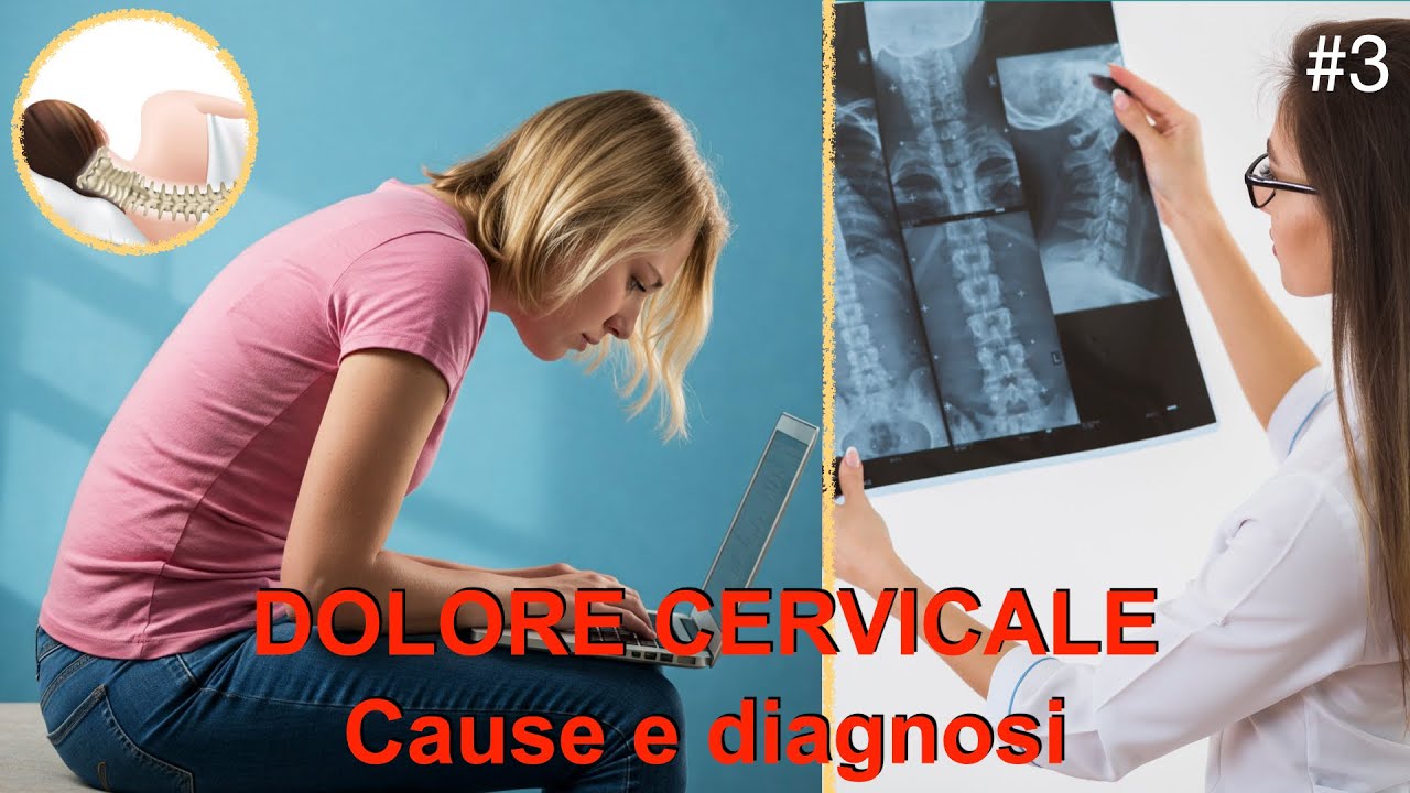 Dolore cervicale: Cause e diagnosi. - YouTube
