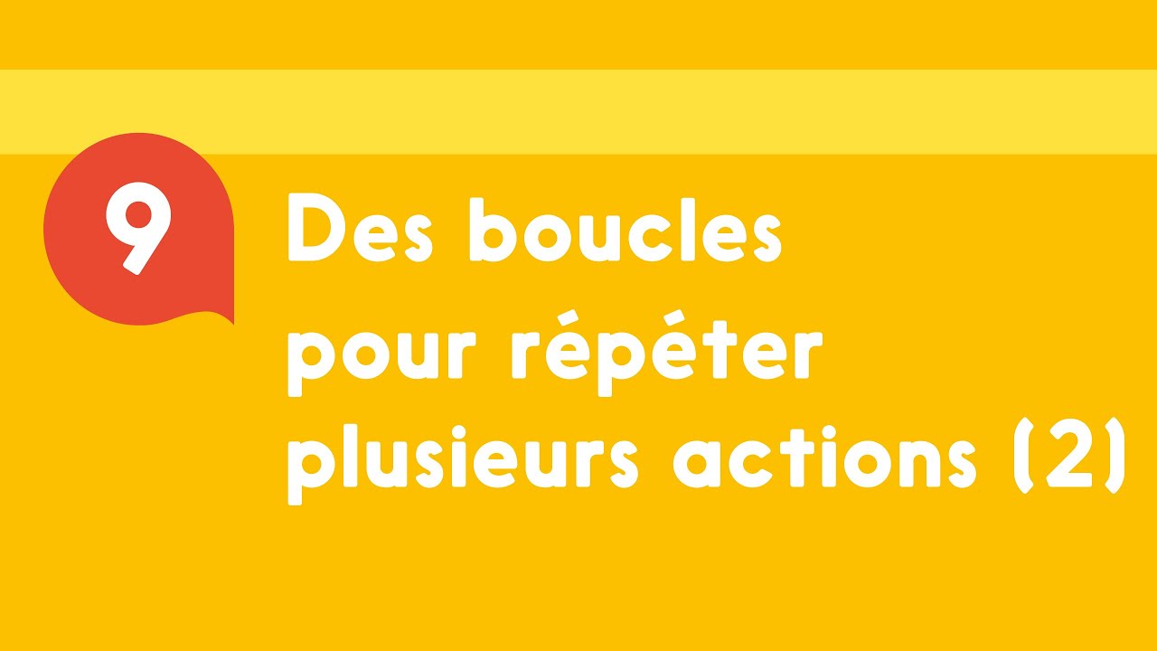 [Mission code CE1] Des boucles pour répéter plusieurs actions (2) - YouTube