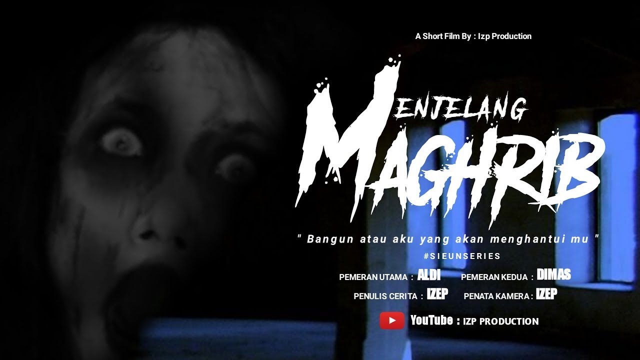 FILM PENDEK HORROR | MENJELANG MAGHRIB | HORROR SHORT MOVIE 2021 # ...
