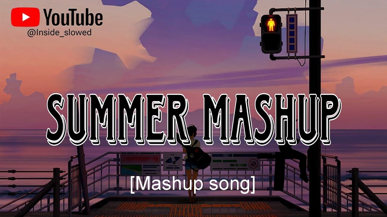 Summer mashup - best mashup song [mashup song] - YouTube