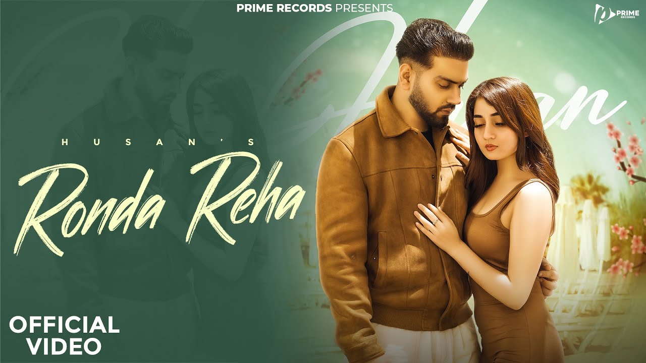 Ronda Reha (Official Video) | Husan | Nisha Bhatt | New Punjabi Song ...