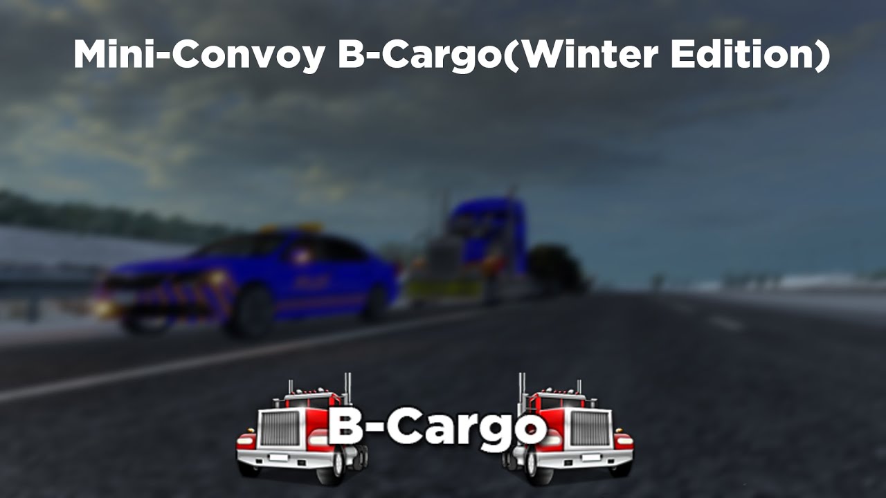 Mini-Convoy B-Cargo(DLC Heavy Cargo Pack ATS) - YouTube