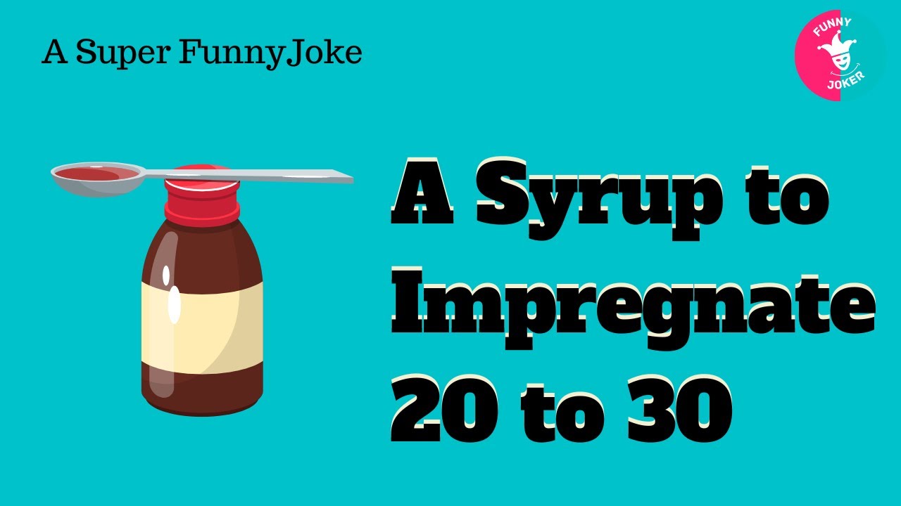 Funny jokes - A Syrup to Impregnate 20 to 30 - YouTube