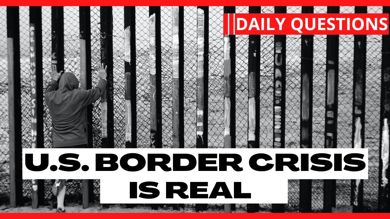 What Is The Ugly Truth About The US Border Crisis? - YouTube