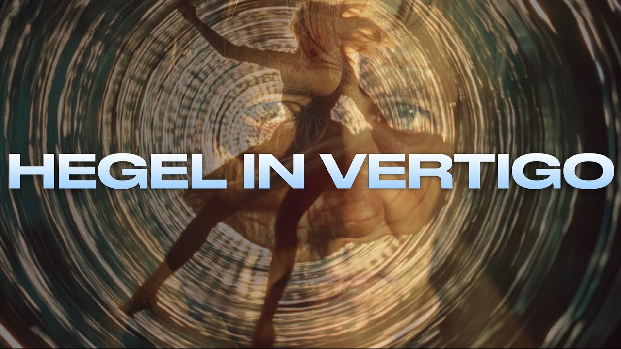 HEGEL IN VERTIGO (w/ Katherine Everitt) - YouTube