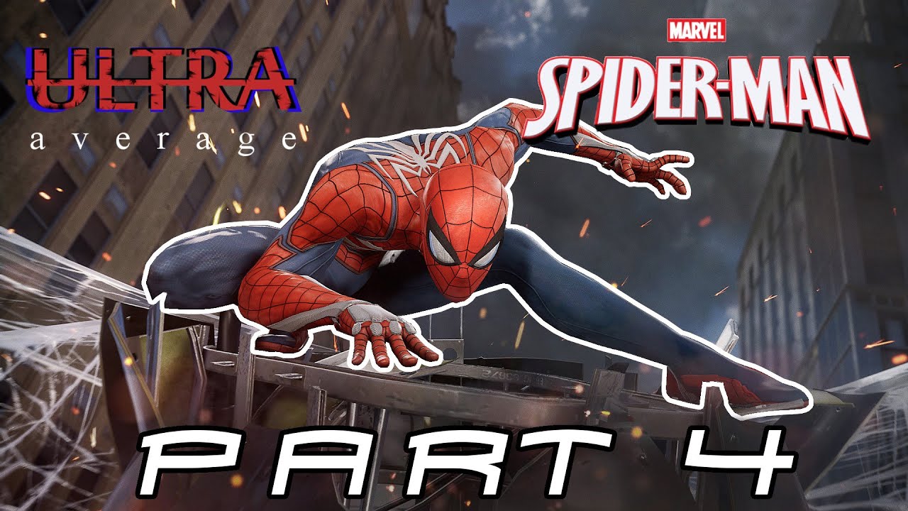 MARVEL'S SPIDER-MAN GAMEPLAY | PLAYTHROUGH | PART 4 ...