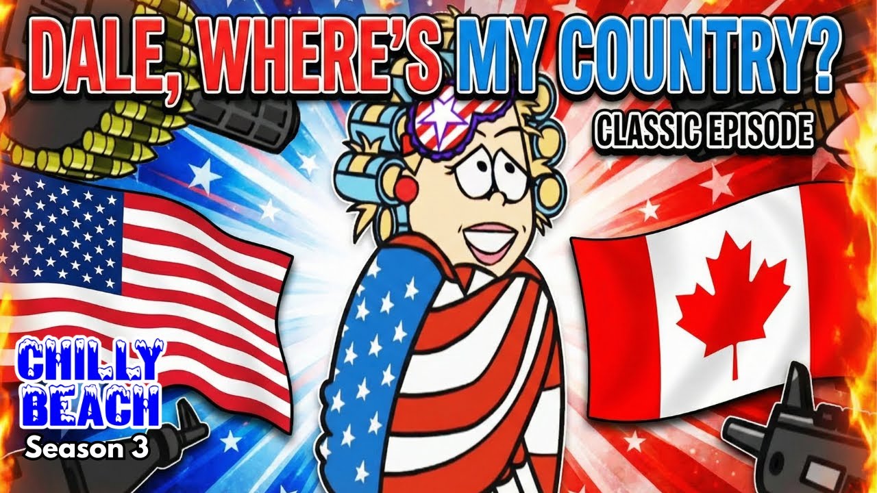 Dale, Where's My Country | Chilly Beach | Full Episodes | TV Show - YouTube