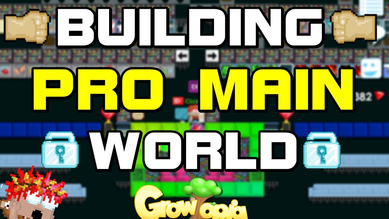 Growtopia - BUILDING A PRO MAIN WORLD - YouTube