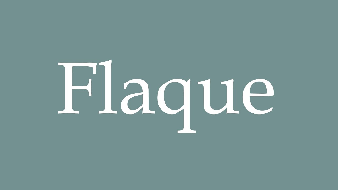 How to Pronounce ''Flaque'' (Puddle) Correctly in French - YouTube