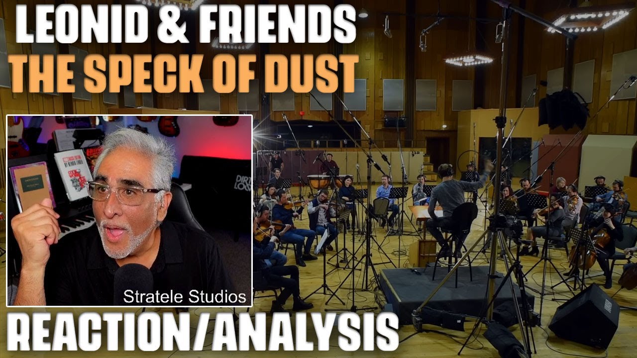 "The Speck of Dust" by Leonid & Friends, Reaction/Analysis by Musician ...