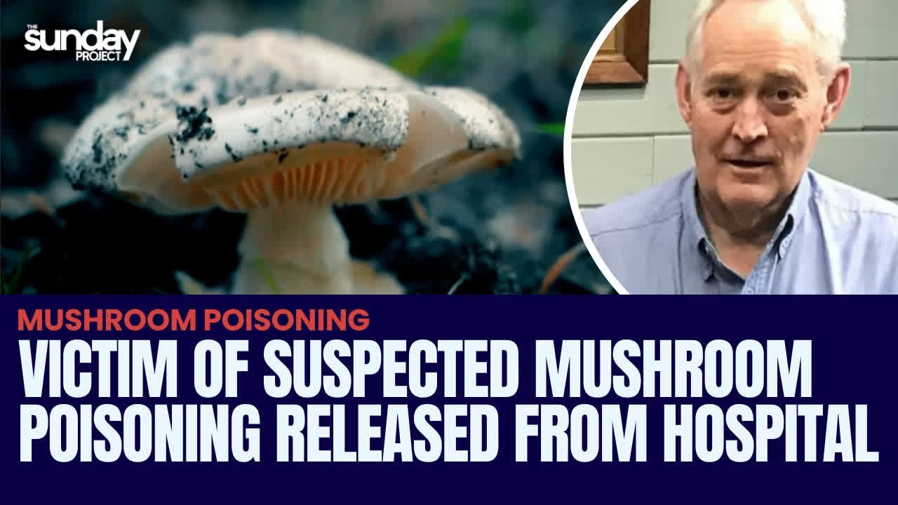 Victim Of Suspected Mushroom Poisoning Released From Hospital - YouTube
