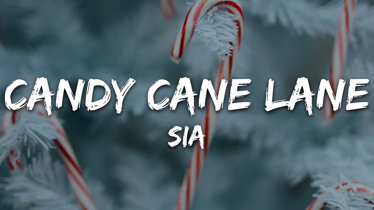 Sia - Candy Cane Lane (Lyrics) - YouTube