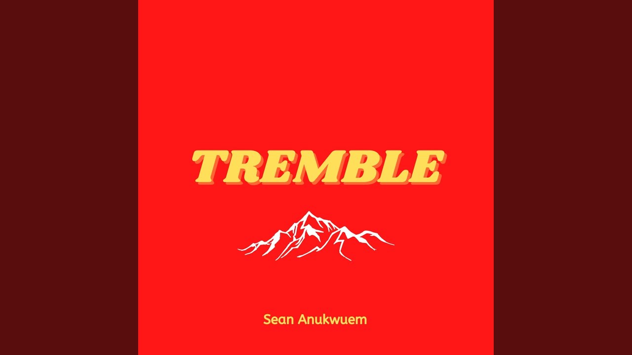 Tremble - YouTube