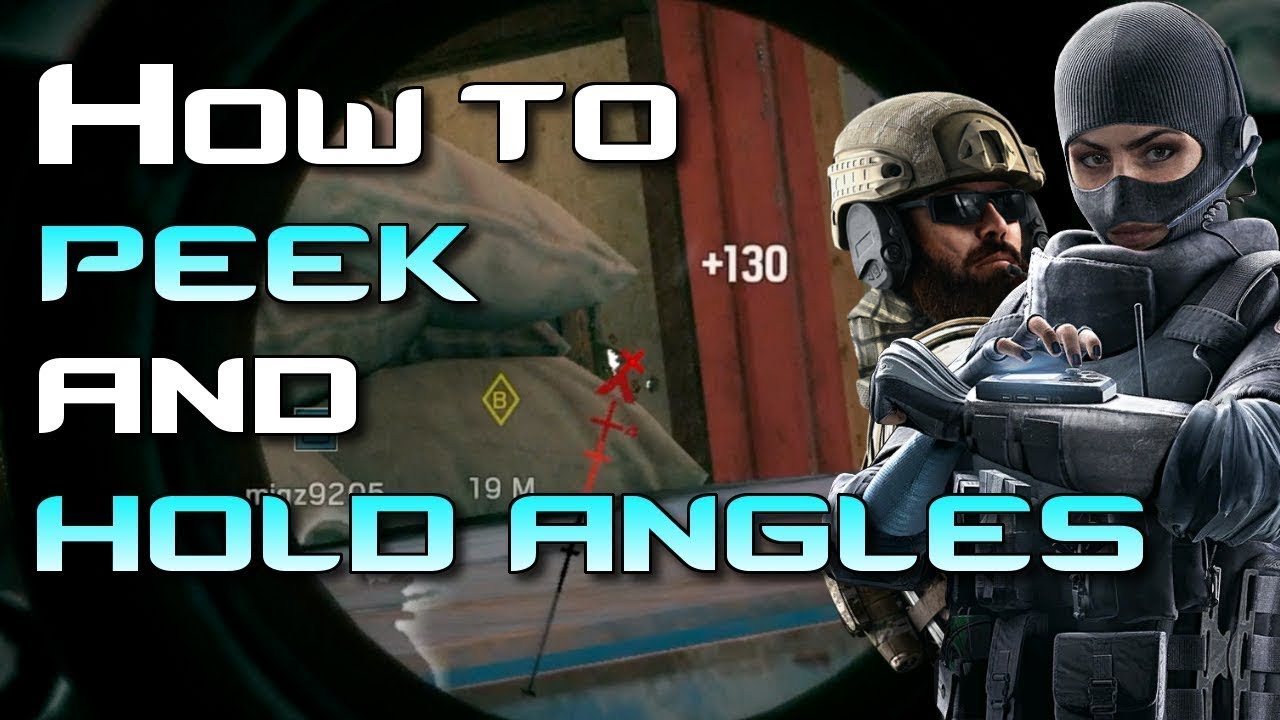 Rainbow Six | How to Peek and Hold Angles | yo_boy_roy - YouTube