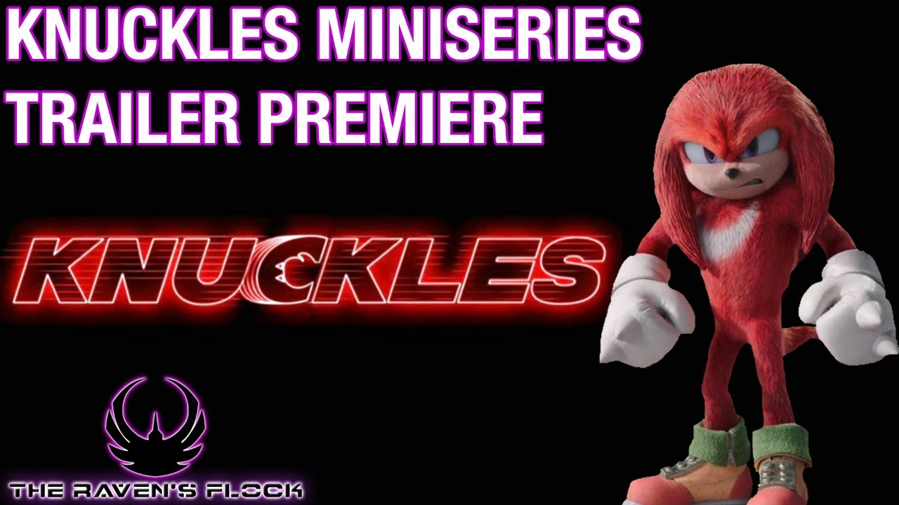 Knuckles Miniseries Trailer Premiere | The Raven's Flock - YouTube