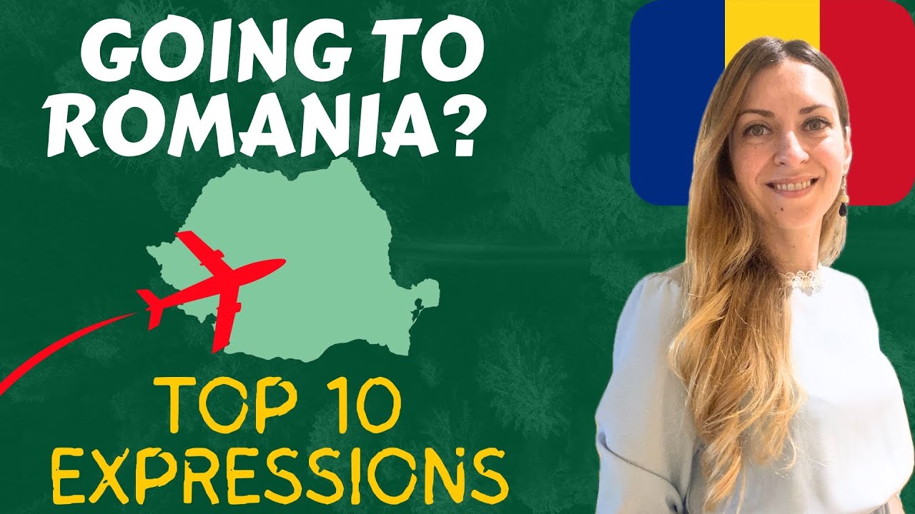 TOP 10 expressions for your TRIP TO ROMANIA. Learn Romanian (învață ...
