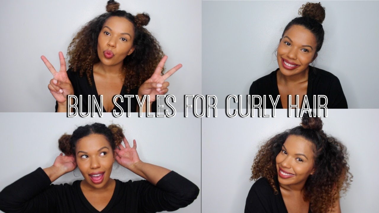 Bun Styles For Curly Hair Youtube