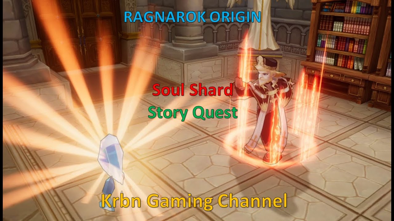 Soul Shard Story Quest - Ragnarok Origin Gameplay - Ragnarok Origin ...