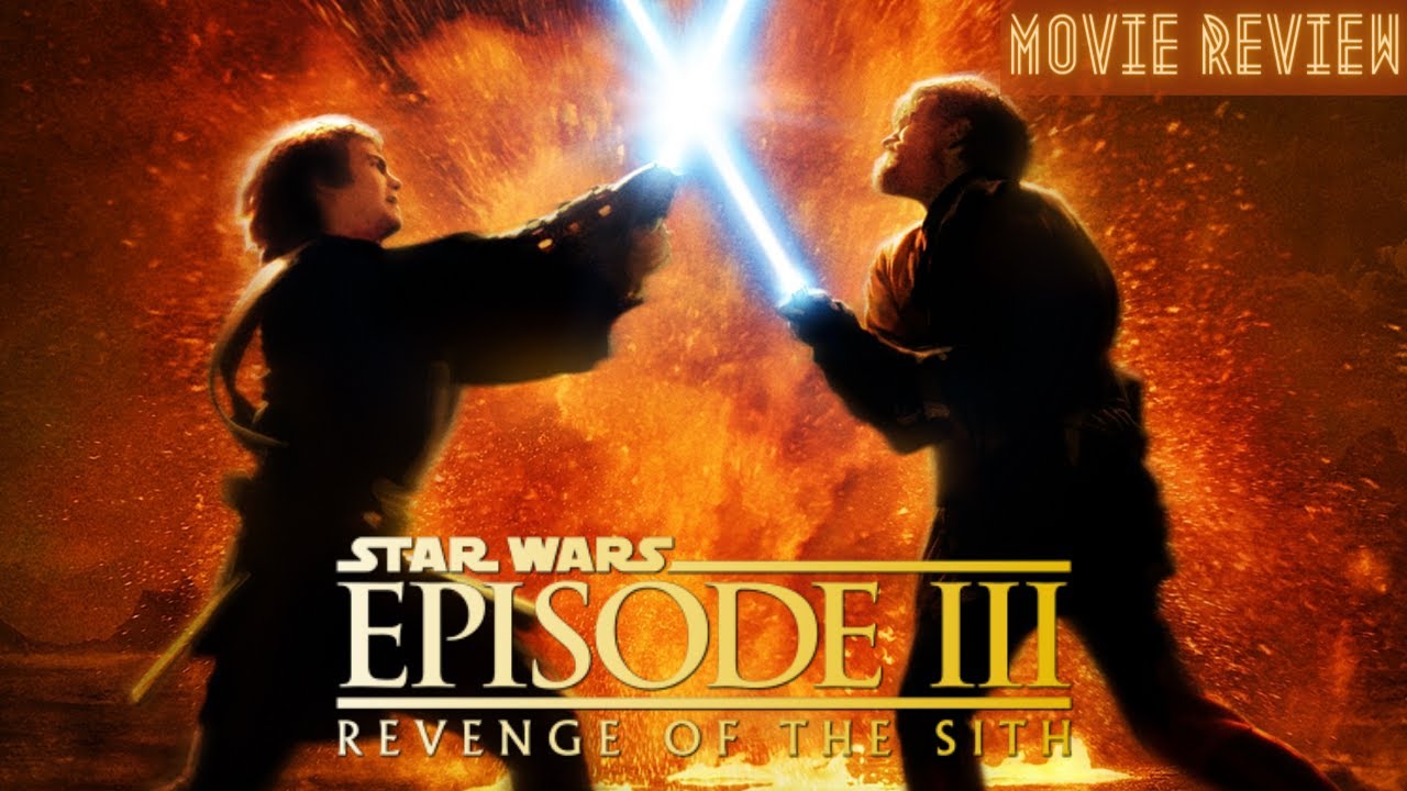 Star Wars: Revenge of the Sith - Movie Review - YouTube