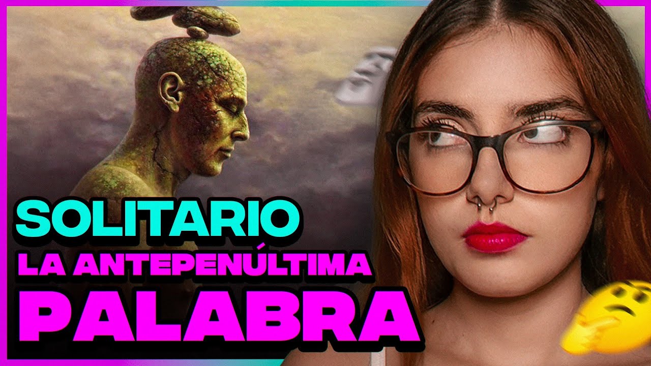 SOLITARIO: "LA ANTEPENÚLTIMA PALABRA" 🗿🤔 | Reacción 📺 y Análisis 🏼 ...
