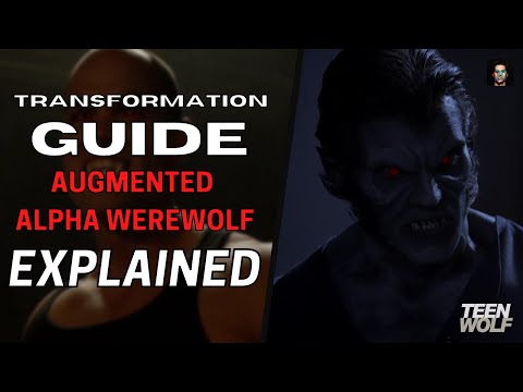 Augmented Alpha Werewolf Explained | TEEN WOLF Transformation Guide ...