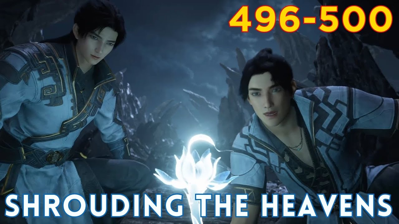 Shrouding The Heavens 496 - 500 | Alur Cerita Donghua Zhe Tian 遮天 versi ...