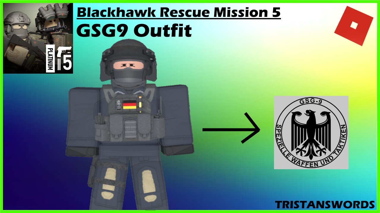 Roblox: GSG9 Outfit, Blackhawk Rescue Mission 5 - YouTube