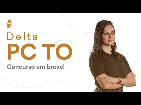 Delta PC TO: Concurso em breve! Saiba mais hoje!