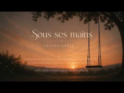 Shanna Kress _ Sous ses Mains _ (Audio officiel)