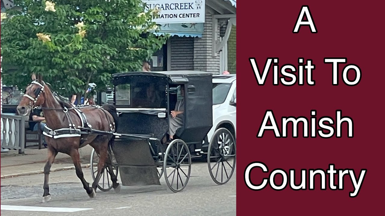 A Visit to Amish Country - YouTube