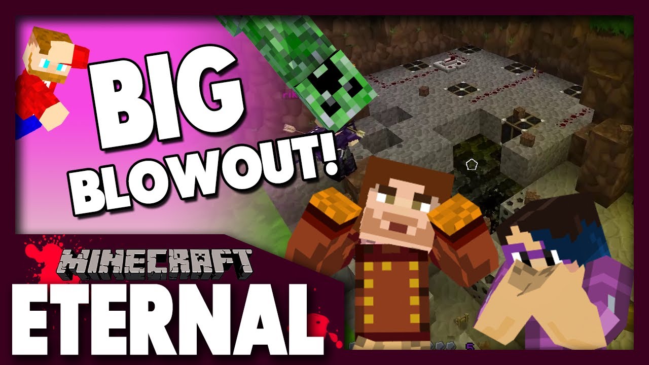 Big Blowout! - Minecraft: MC Eternal Modpack #33 (Multiplayer) - YouTube
