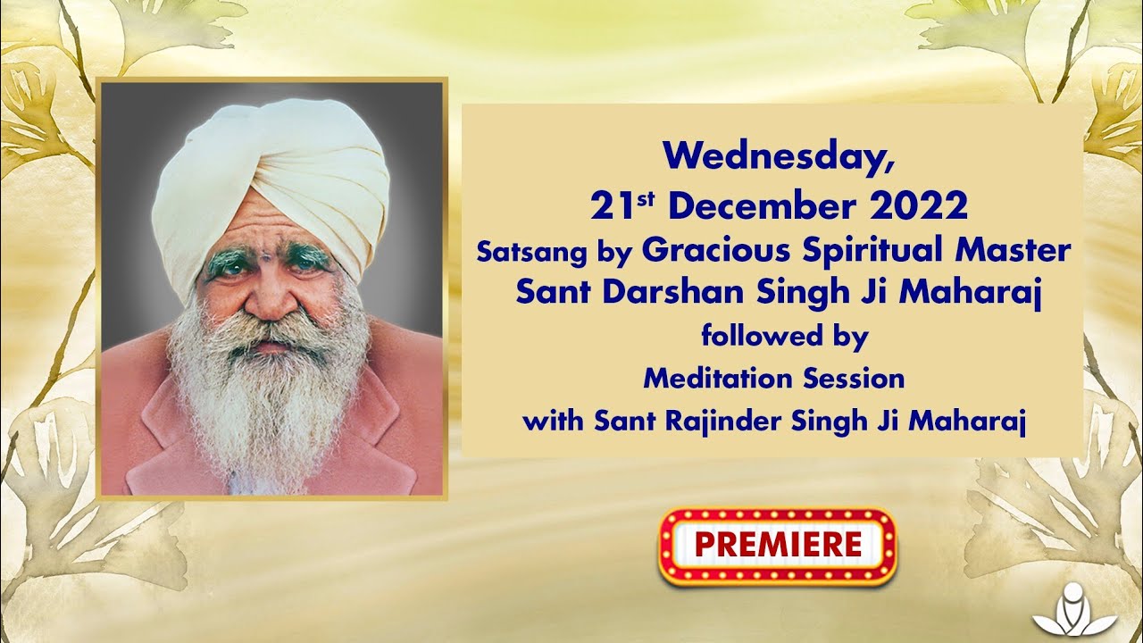 Satsang By Gracious Master Sant Darshan Singh Ji Maharaj - Dec 21, 2022 ...