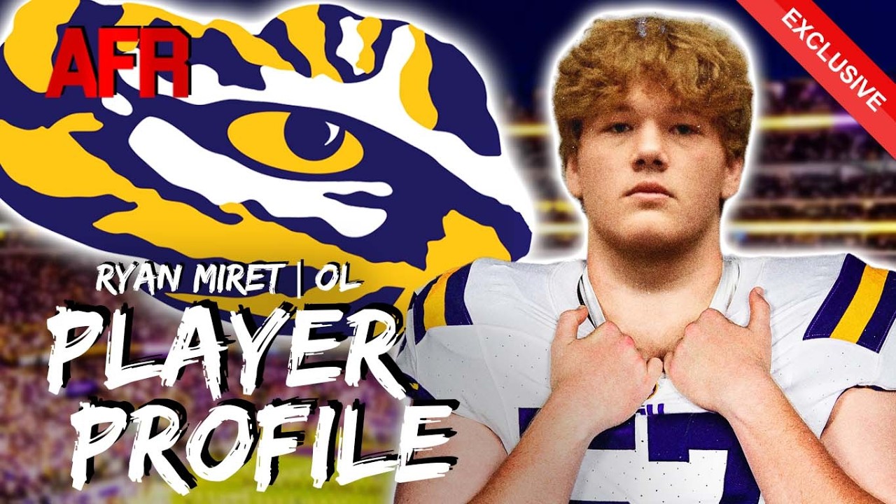 EXCLUSIVE: Why Did Ryan Miret Flip From Ole Miss to LSU? | Freshman OL ...