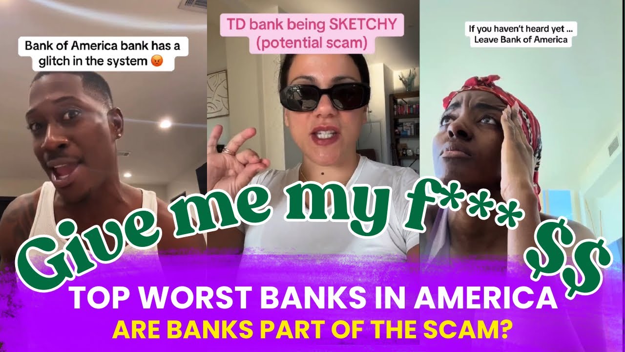 Never Bank At These Top Worst Banks | People Retell Their 2024 Banking ...